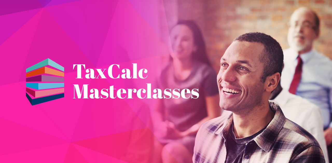 TaxCalc Masterclasses - make your firm the best it can be