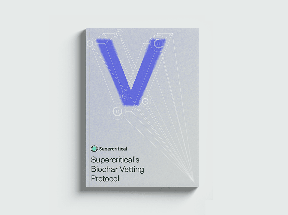 Discover Supercritical’s Biochar Vetting Protocol