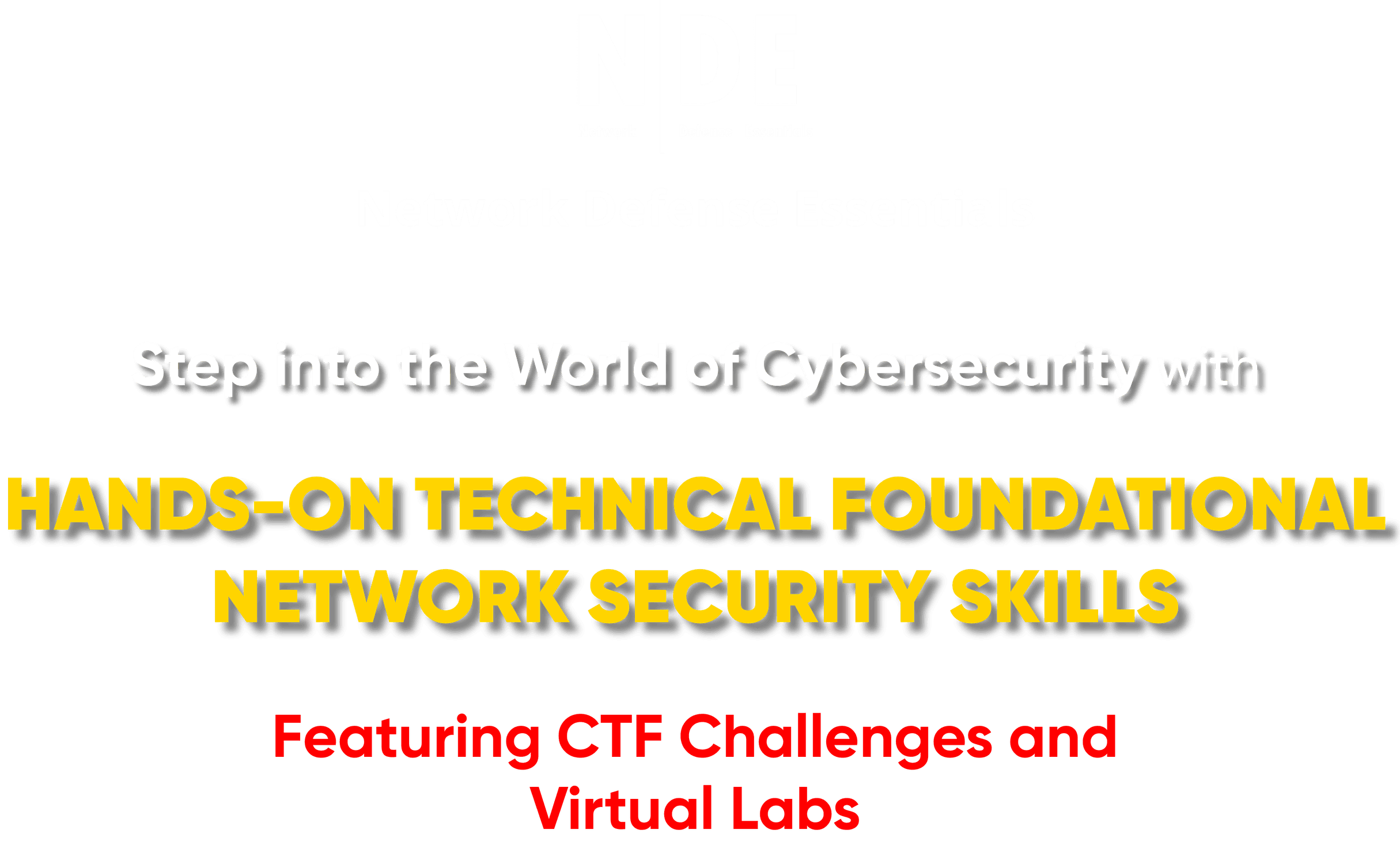 The Network Defense Essentials (N|DE)