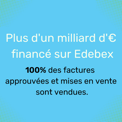Edebex - Plus rapide que l'affacturage