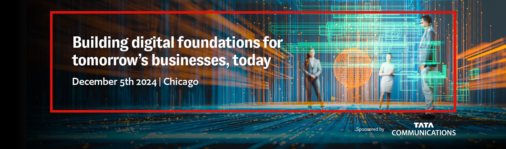 Building digital foundations for tomorrow’s businesses, today