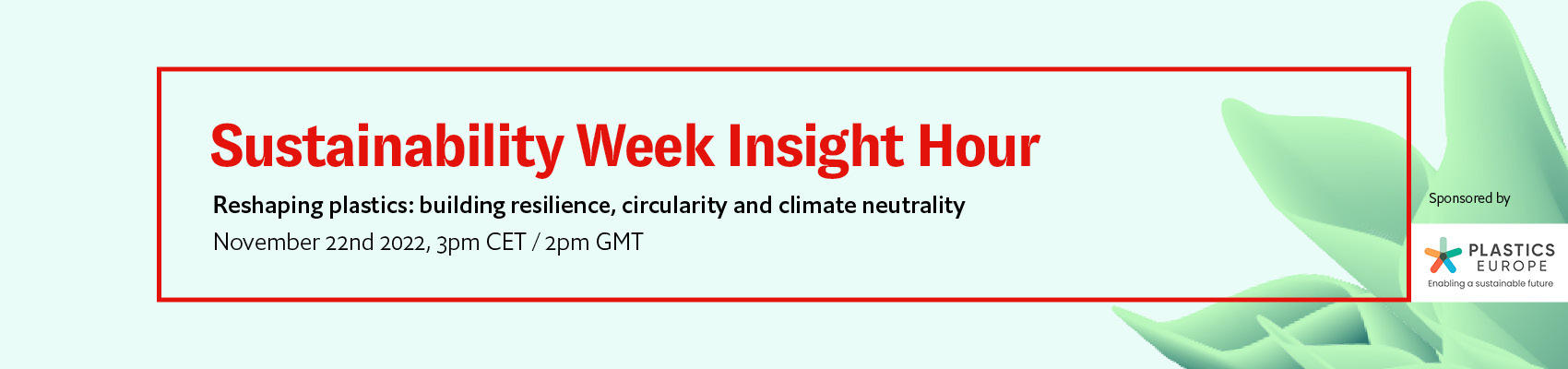 Sustainability Week Insight Hour: Reshaping plastics: building ...
