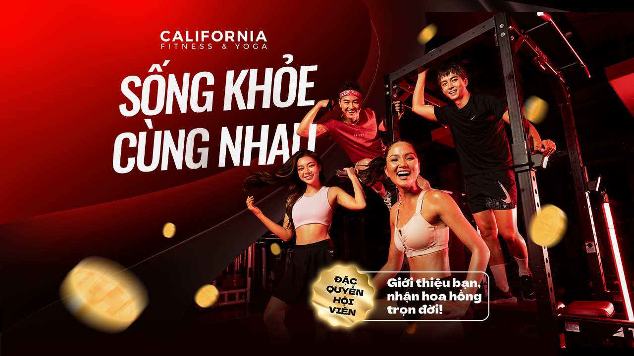 SỐNG KHỎE CÙNG NHAU | CALIFORNIA FITNESS & YOGA