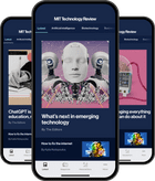 MIT Technology Review App | Be at the forefront of emerging technology