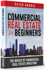 Commercial Real Estate for Beginners by Peter Harris