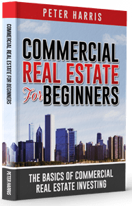 Commercial Real Estate for Beginners by Peter Harris