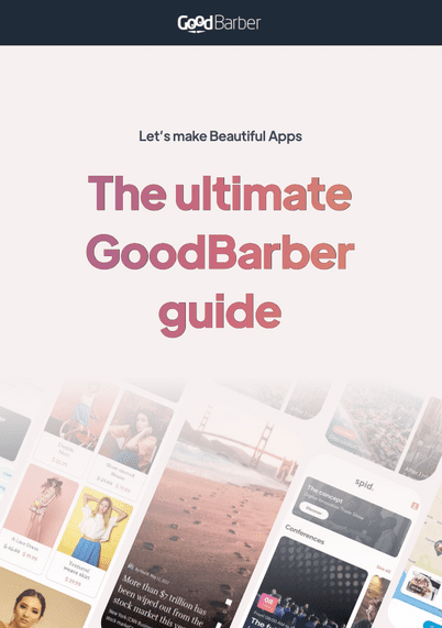 The ultimate GoodBarber Guide