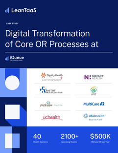 iQueue for Operating Rooms: Digital Transformation of Core OR Processes