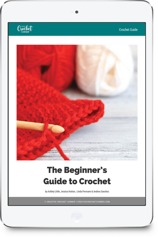 The Beginner's Guide to Crochet | Creative Crochet Corner