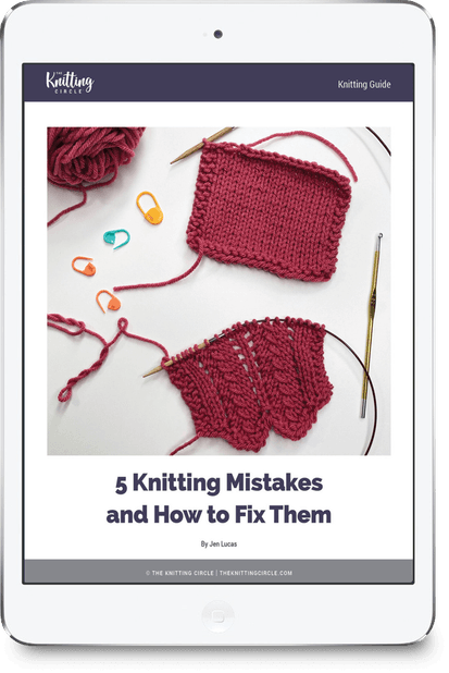 5 Knitting Mistakes and How to Fix Them | The Knitting Circle