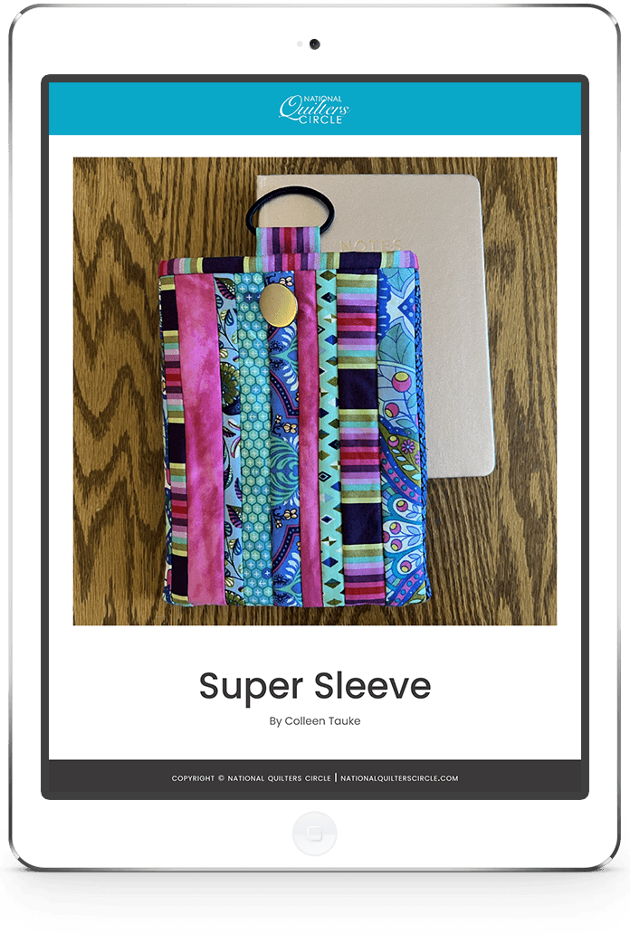 Super Sleeve | National Quilters Circle