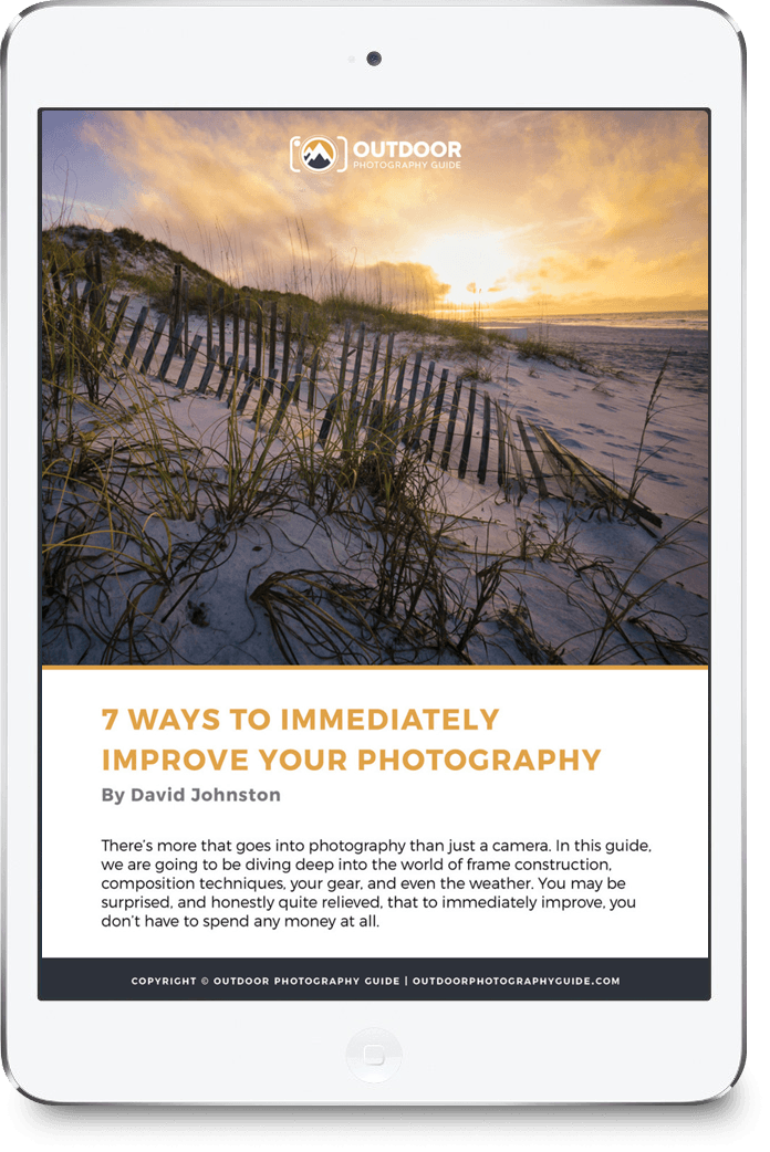 7 Ways to Immediately Improve Your Photography | Outdoor Photography Guide