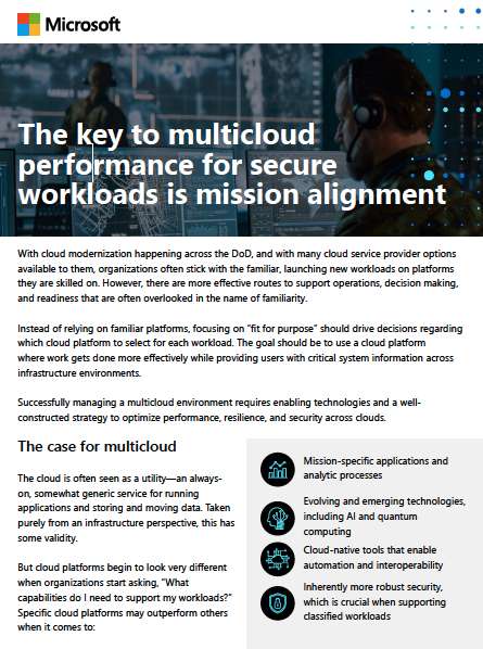 THE KEY TO MULTICLOUD PERFORMANCE FOR SECURE WORKLOADS IS MISSION ALIGNMENT | Brought to you by ...