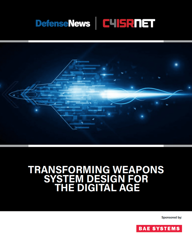 DEFENSE NEWS WHITEPAPER | TRANSFORMING WEAPONS SYSTEM DESIGN FOR THE ...