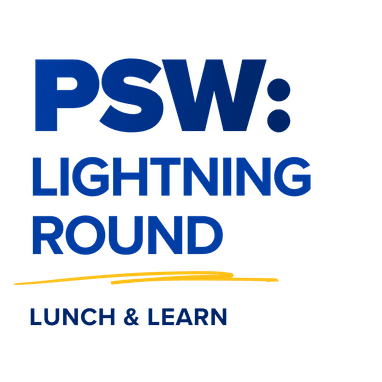 PSW Lightning Round: Lunch & Learn