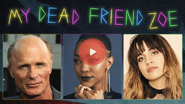 My Dead Friend Zoe | In Theaters Feb 28 | Join 50,000 Legion M Investors