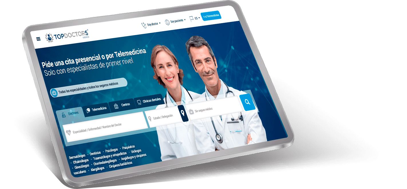 Top Doctors ® tiene para usted; herramientas que le ayudarán a ...