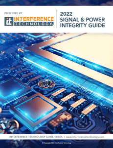 NEW from Interference Technology the 2022 Signal & Power Integrity Guide