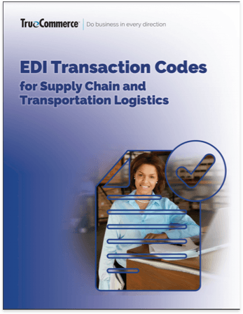 EDI Transaction Codes | Free Guide to EDI Transaction Sets | TrueCommerce