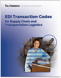 EDI Transaction Codes | Free Guide to EDI Transaction Sets | TrueCommerce