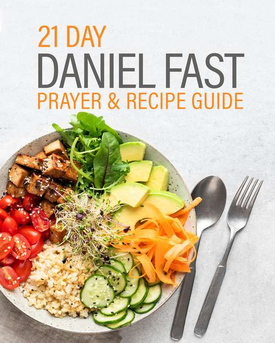 Seek God's Guidance and Dig into the Daniel Fast!