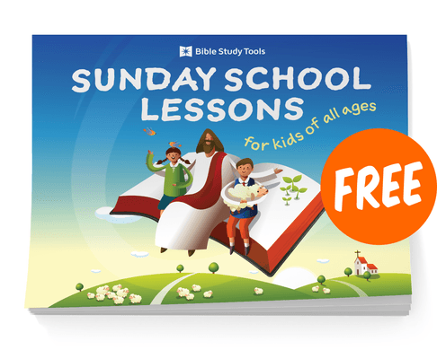 Fun and Meaningful Sunday School Lessons | BibleStudyTools.com