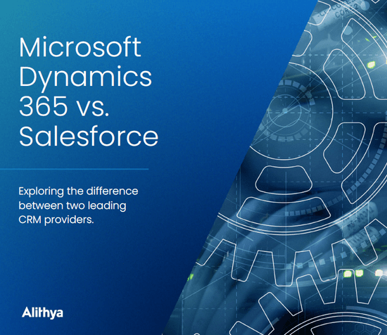 Microsoft Dynamics 365 vs. Salesforce eBook | Alithya