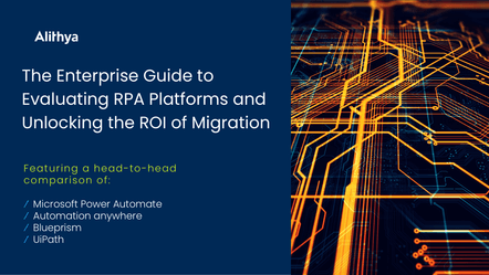 RPA Platform Comparison & Migration ROI Guide | Alithya