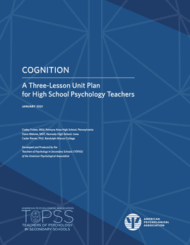 Cognition: A Three-Lesson Unit Plan for High School Psychology Teachers ...