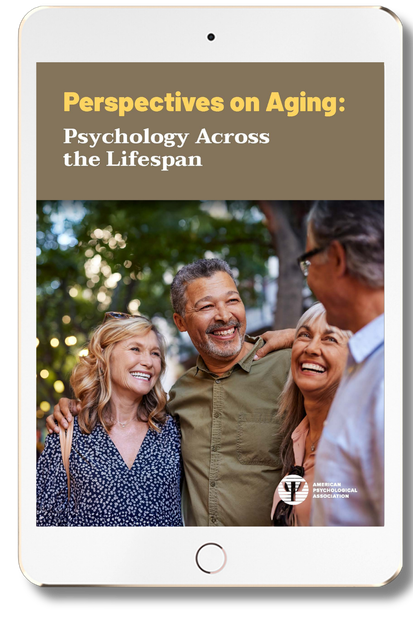 Perspectives on Aging: Psychology Across the Lifespan