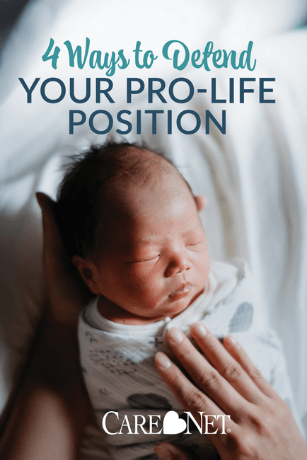 4 Ways to Defend your Pro-Life Position