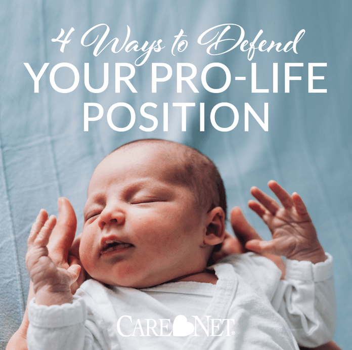 4 Ways to Defend your Pro-Life Position