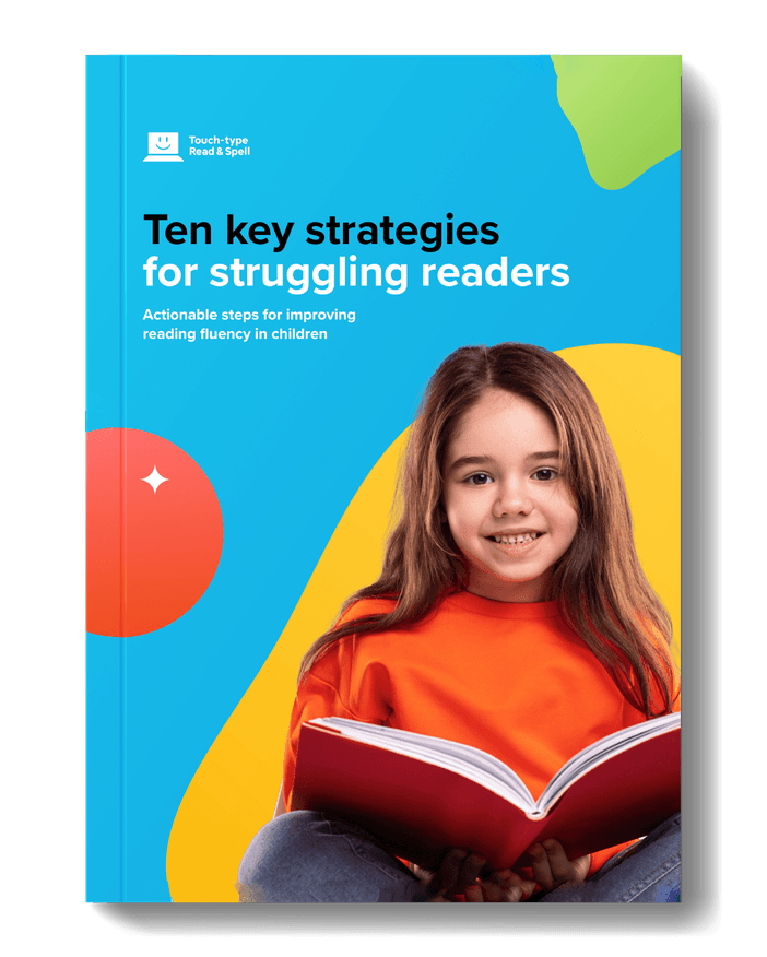 Ten Key Strategies For Struggling Readers | Touch-Type Read & Spell