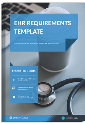 EHR Requirements Template - find and prioritize EHR software ...