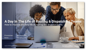 A Day in the Life of a Routing/Dispatching Team Webinar | Omnitracs