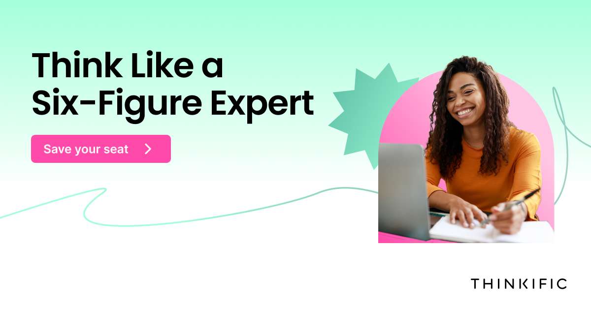 Think Like a Six-Figure Expert: 3 Key Shifts You Can Action Right Away