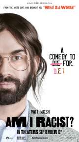 Am I Racist? - Matt Walsh's New Comedy Documentary