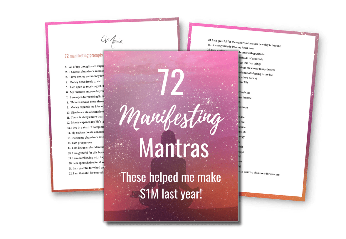 72 Manifesting Mantras That Helped Me Make $1M Last Year