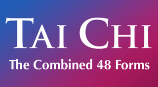 Tai Chi - The Combined 48 Forms | Online Video Lessons | Dr Paul Lam