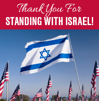 Thanks You For STANDING WITH ISRAEL!