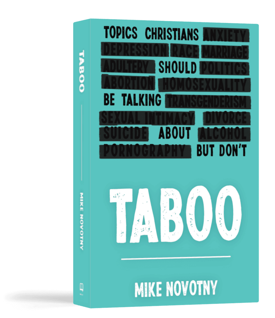 Taboo: Topics Christians Should Be Talking About But Don't